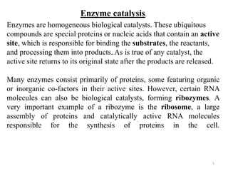 Enzyme Catalysis Heterogeneous and Homogeneous | PPTX