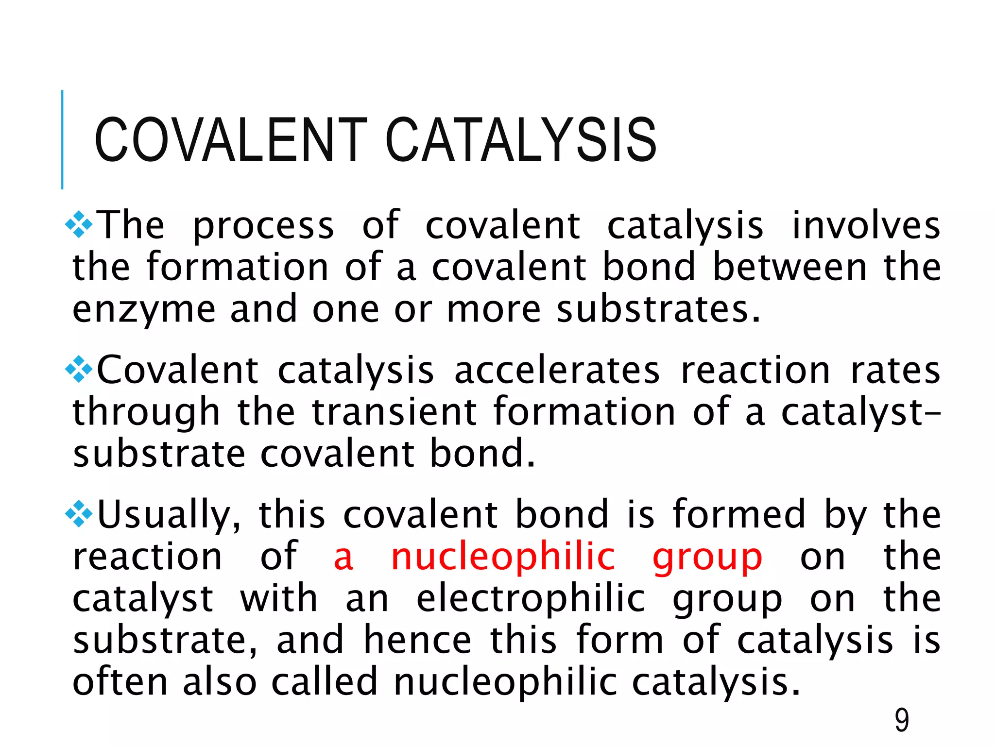 Enzyme catalysis mechanisms involved | PPTX