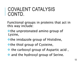 Enzyme catalysis mechanisms involved | PPTX