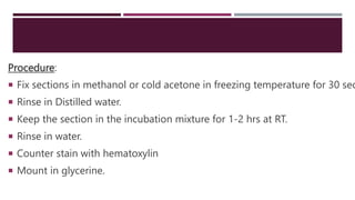 ENZYME HISTOCHEMISTRY.................pptx