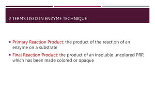 ENZYME HISTOCHEMISTRY.................pptx