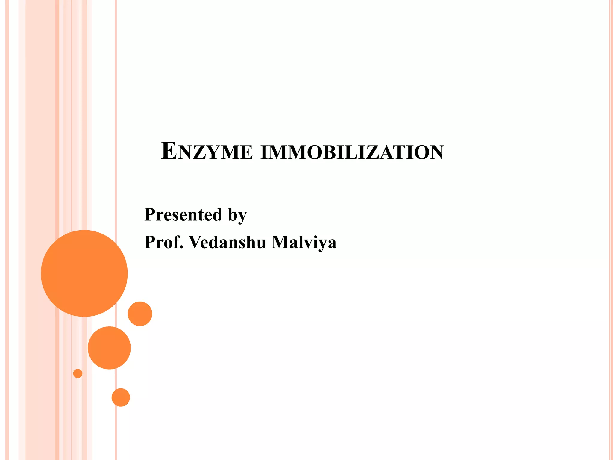 Enzyme immobilization | PPTX