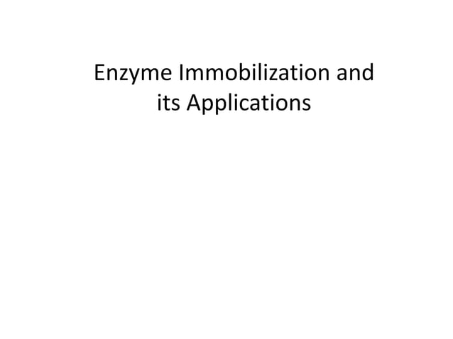 Enzyme Immobilization S-24 adadaddaa.ppt