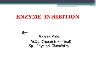 Enzyme Inhibition | PPT