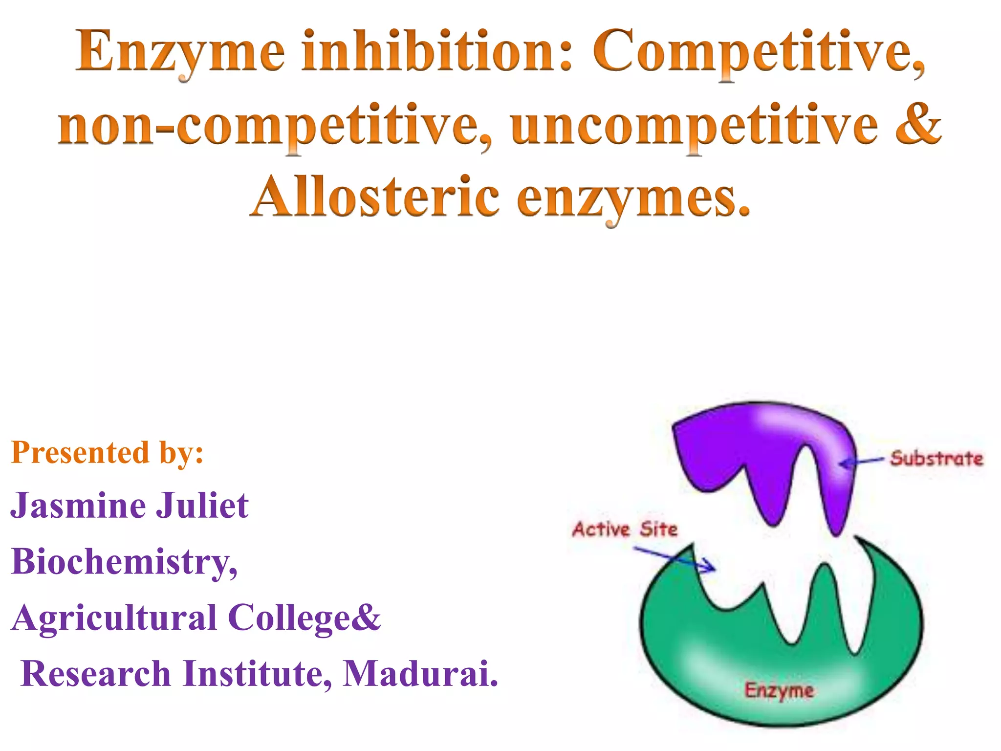 Enzyme inhibition | PPTX