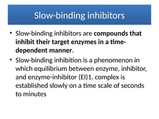 enzyme inhibitors-non covalent enzyme inhibitors.pptx