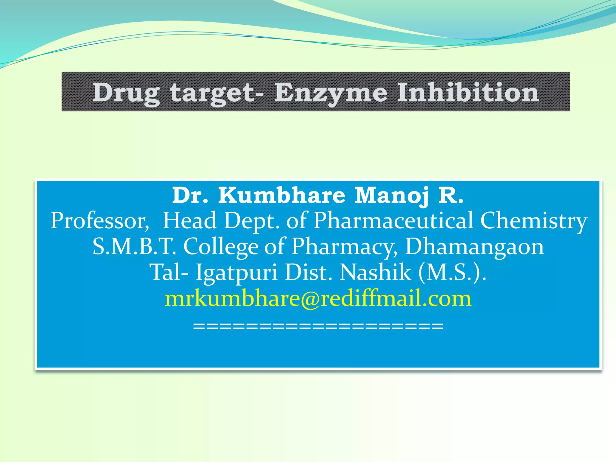 Enzyme inhibitors general | PPTX