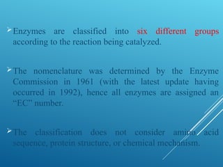 ENZYMES INTRODUCTION AND CLASSIFICATION | PPT