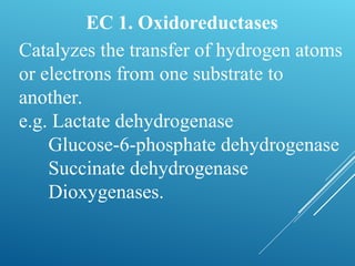ENZYMES INTRODUCTION AND CLASSIFICATION | PPT