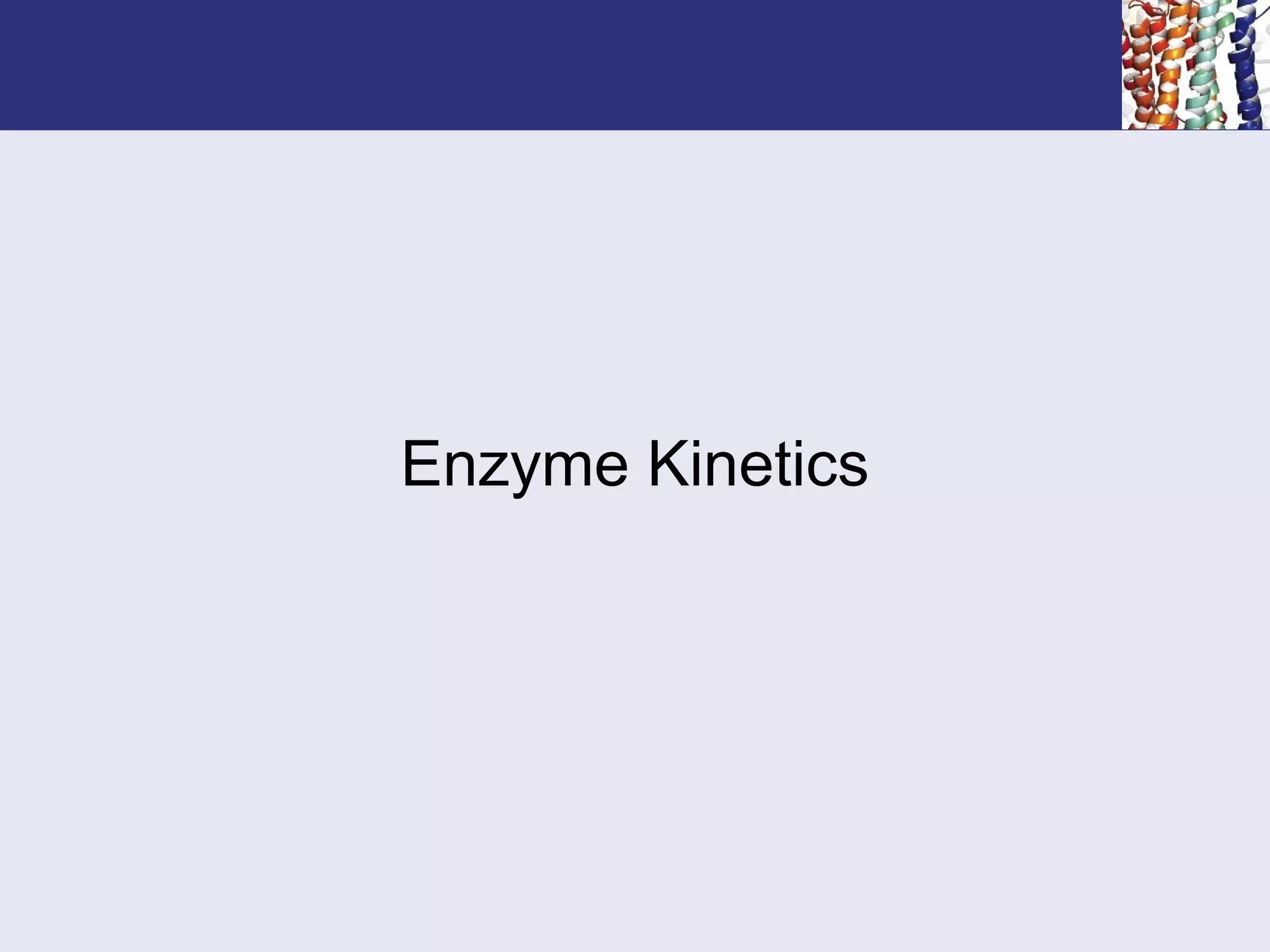 Enzyme kinetics | PPT