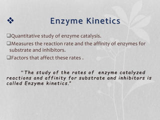 Enzyme Kinetics_.pptx