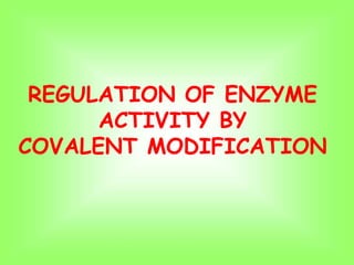 ENZYME KINETICS AND REGULATION OF ENZYME ACTIVITY.ppt
