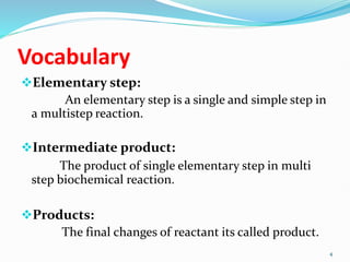 enzyme kinetics, multi step reaction and rate limiting steps | PPTX