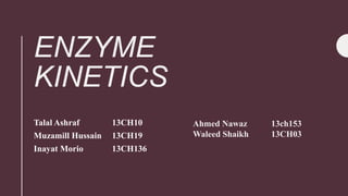 Enzyme kinetics presentation | PPTX