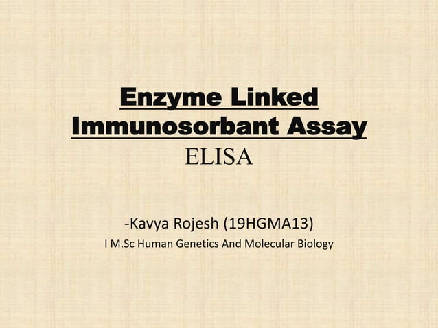 Enzyme linked immunosorbant assay | PPTX | Chemistry | Science