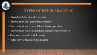 Enzyme_reactors-application in Biotechnology | PPT