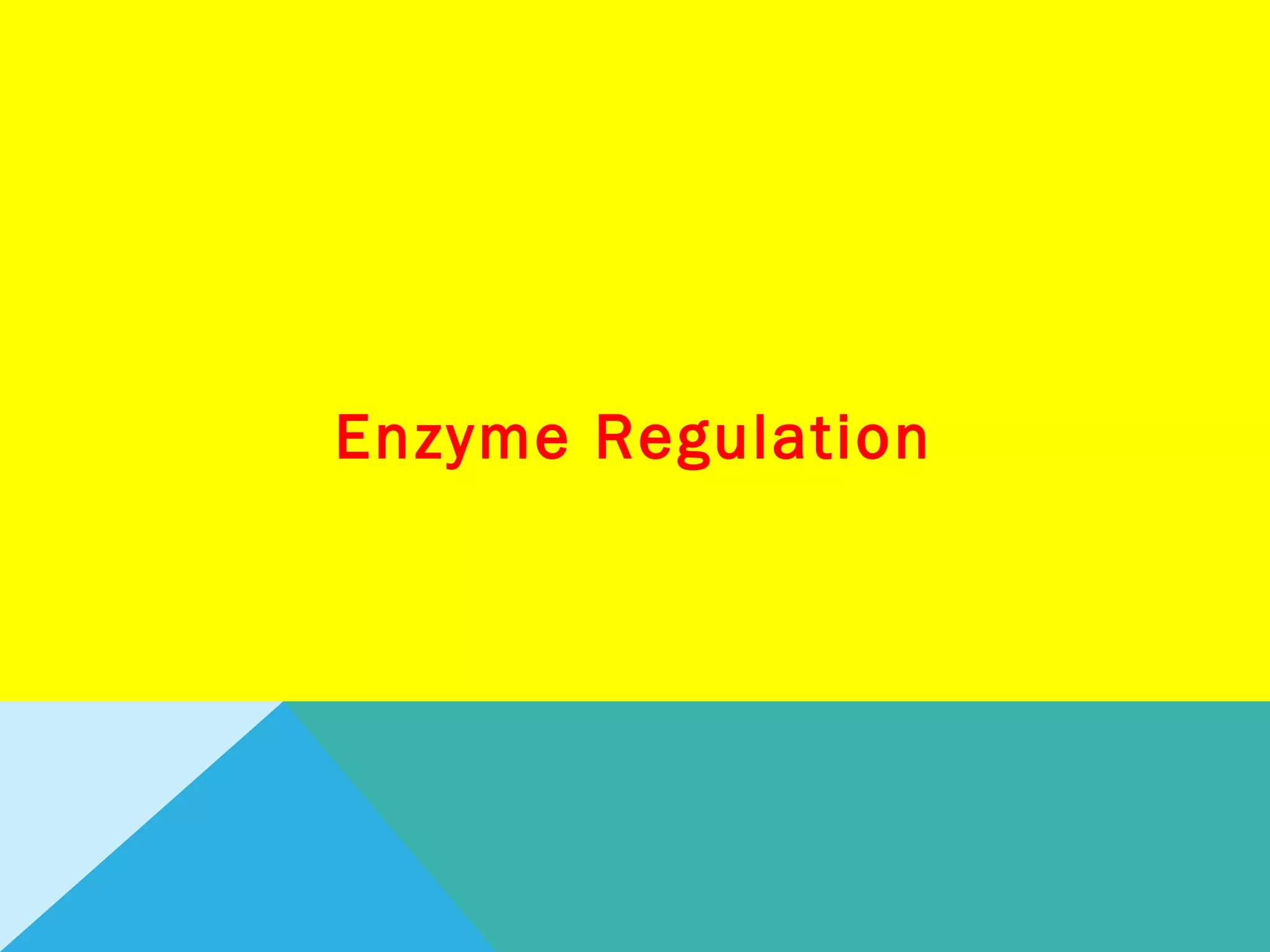 Enzyme regulation | PPT