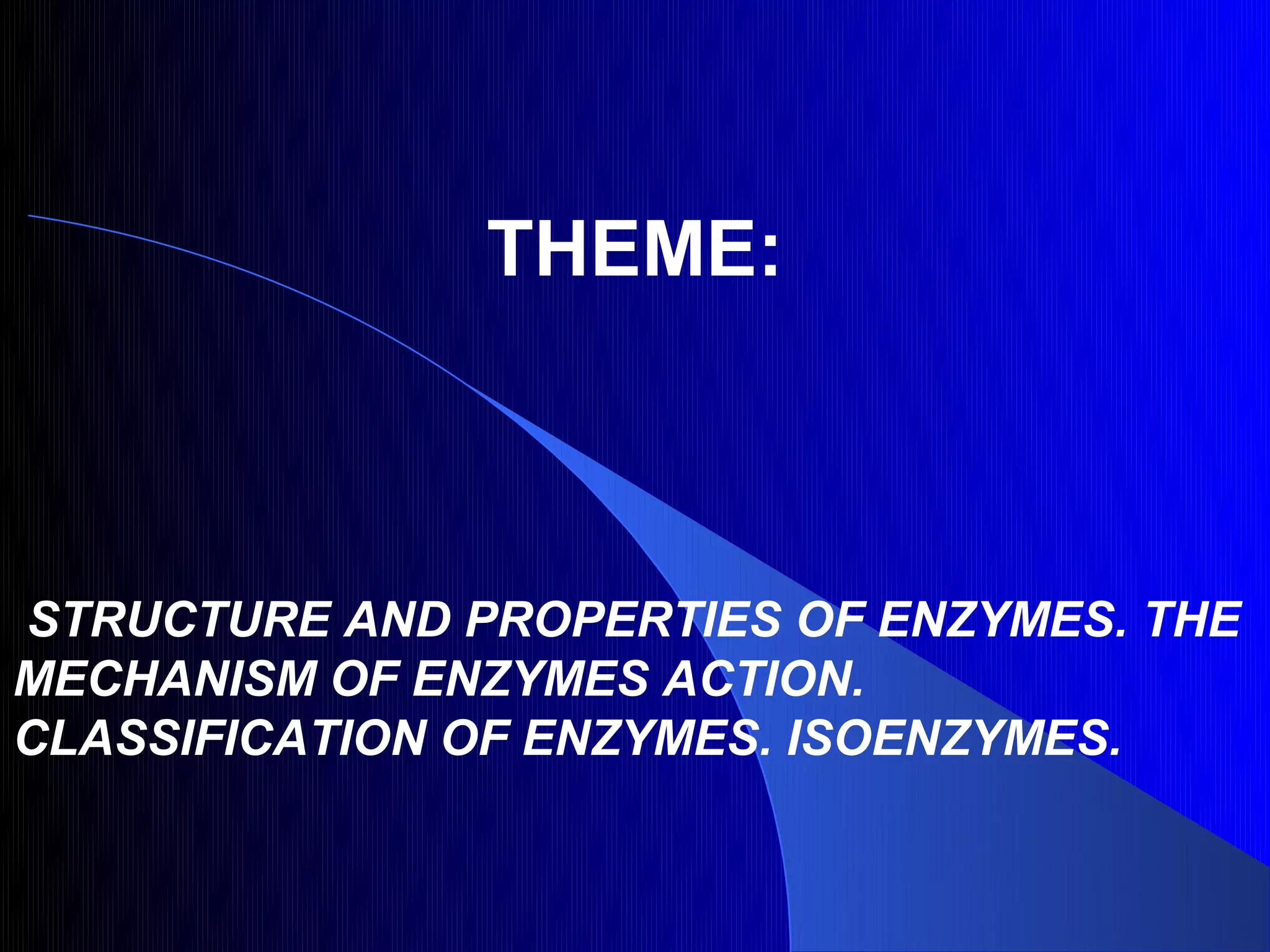 Enzymes. classification. isoenzymes | PPT