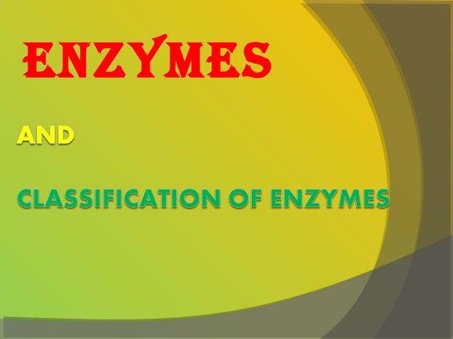Enzymes classification of enzyme and -isoenzymes-1 | PPT