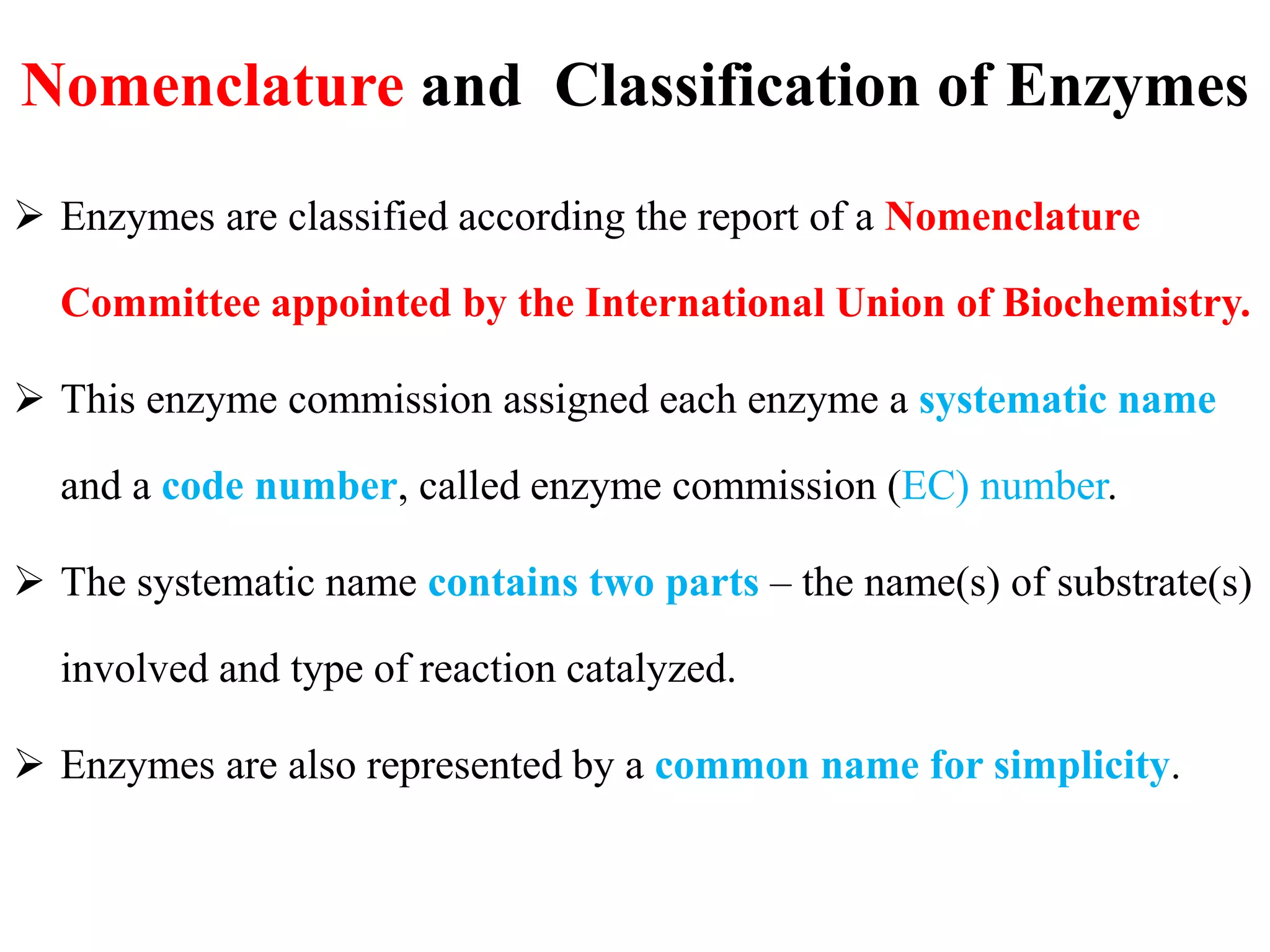 Enzymes properties, nomenclature and classification | PPTX