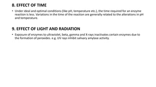 ENZYMES AND FACTORS AFFECTING ENZYMES.pptx