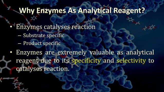 Enzymes as analytical reagent | PPTX