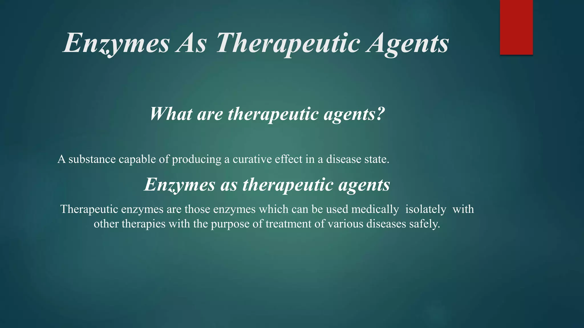 Enzymes as therapeutic agents | PPTX