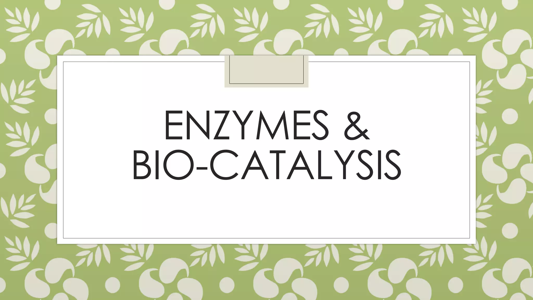 Enzymes&biocatalysis | PDF