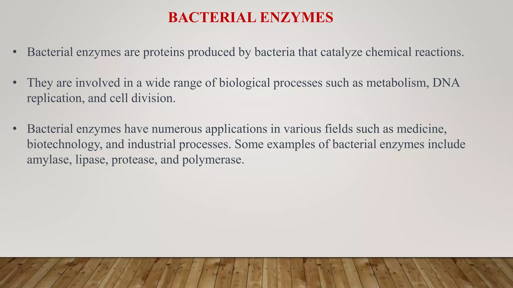 Bacterial enzymes, industrial enzymes and production of enzymes by ...
