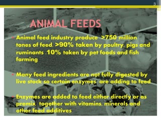Enzymes in animal feed | PPTX