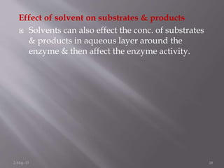 Enzymes in organic solvents | PPTX