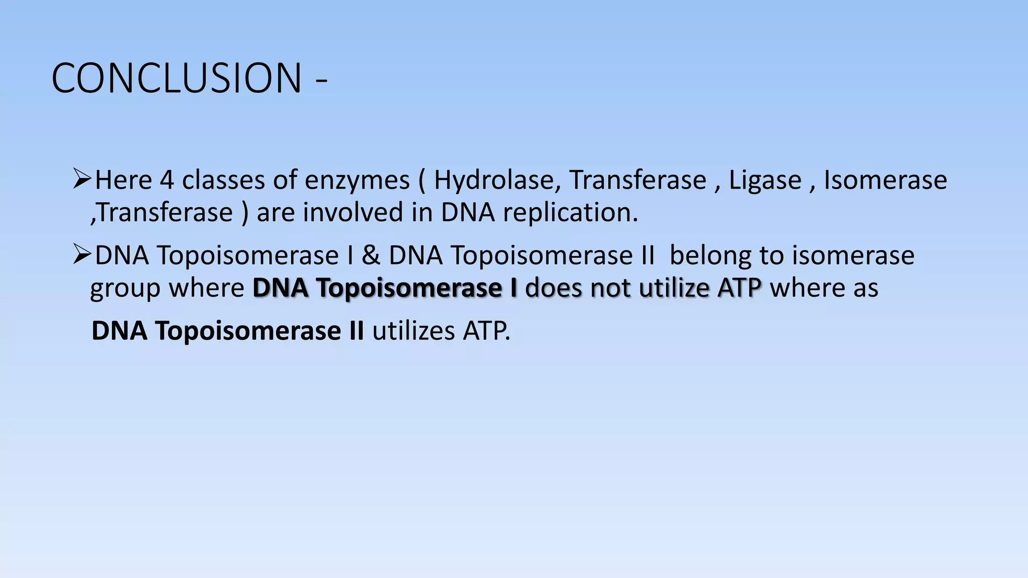 Enzymes involved in DNA replication | PPTX