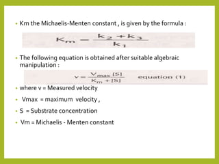 Enzymes kinetics | PPTX
