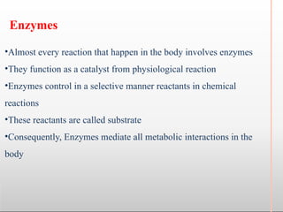 Enzymes Lecture stating its functions and structure | PPTX