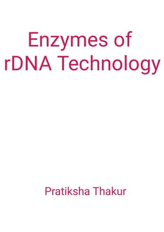 Enzymes of rDNA Technology | PDF