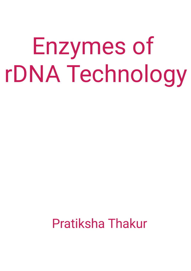 Enzymes of rDNA Technology | PDF