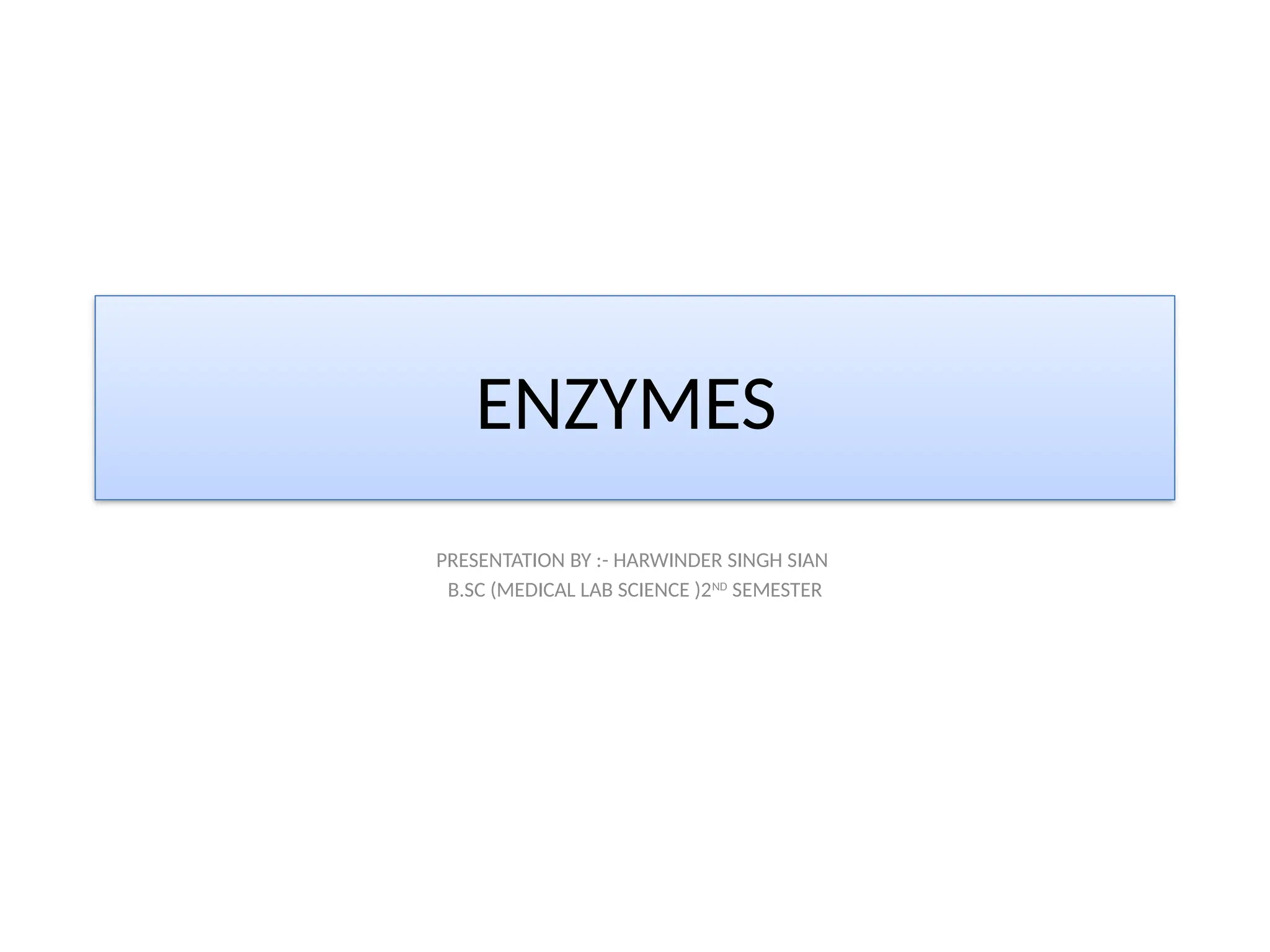 ENZYMES PPT Bsc medical lab science and technology | PPT