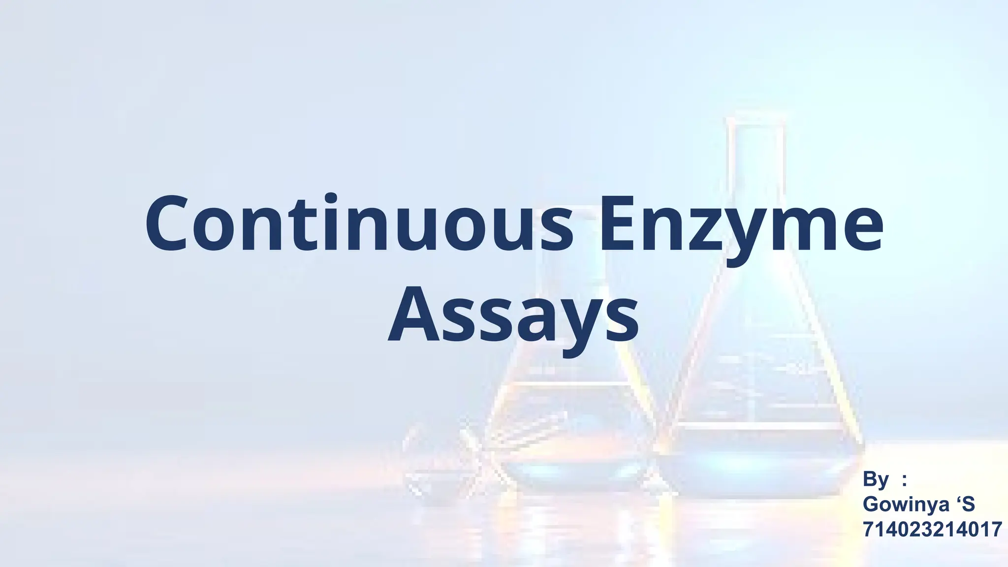 Enzyme assay (Continuous Enzyme Assays).PPT