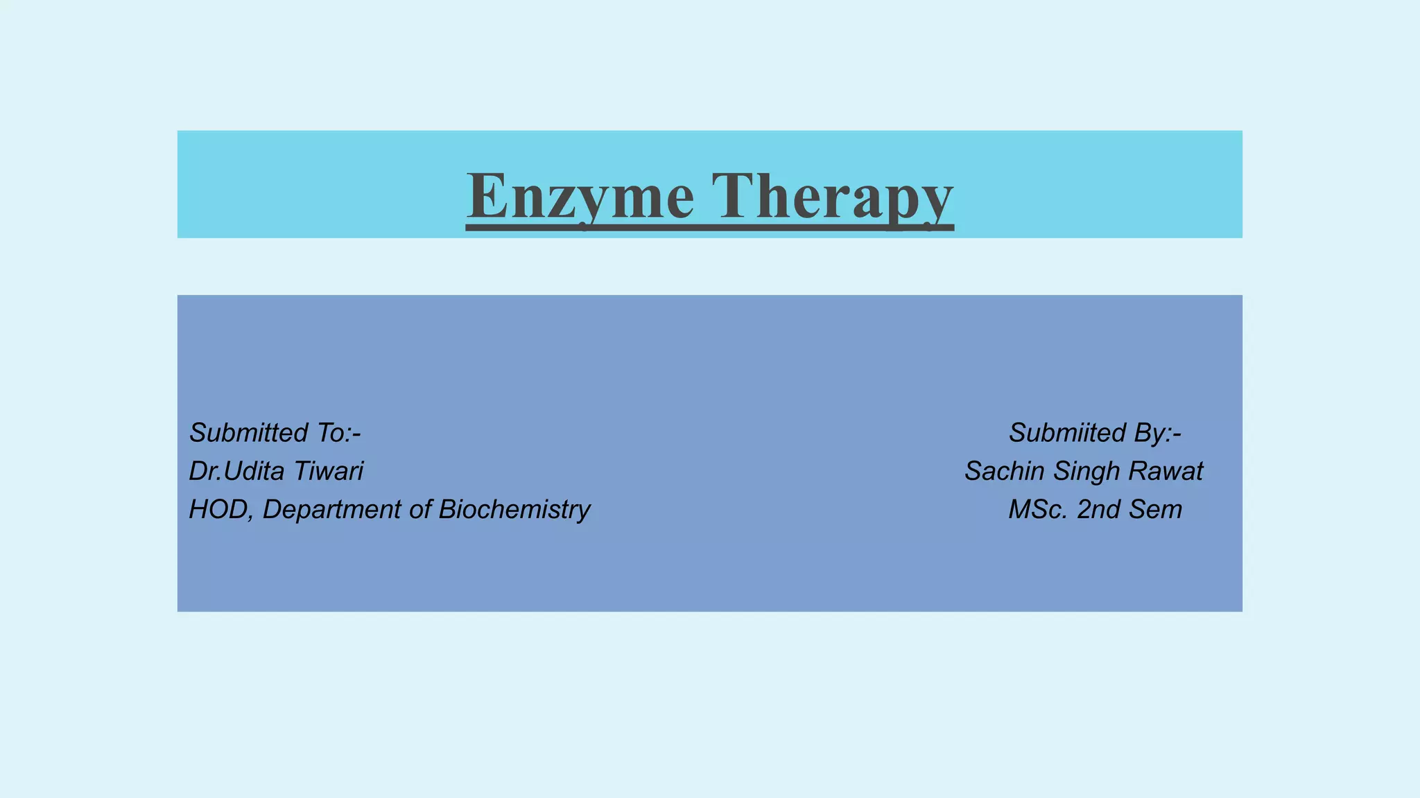 Enzyme therapy | PPTX