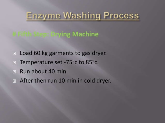 Enzyme wash | PPTX | Home Appliances | Home & Garden