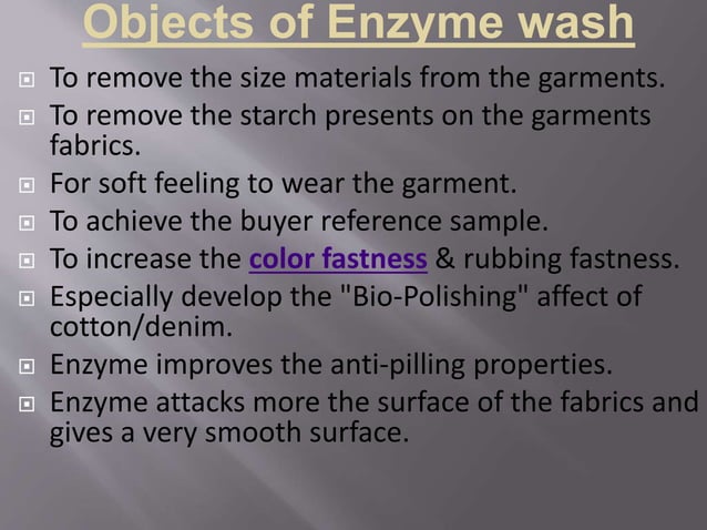 Enzyme wash | PPTX | Home Appliances | Home & Garden