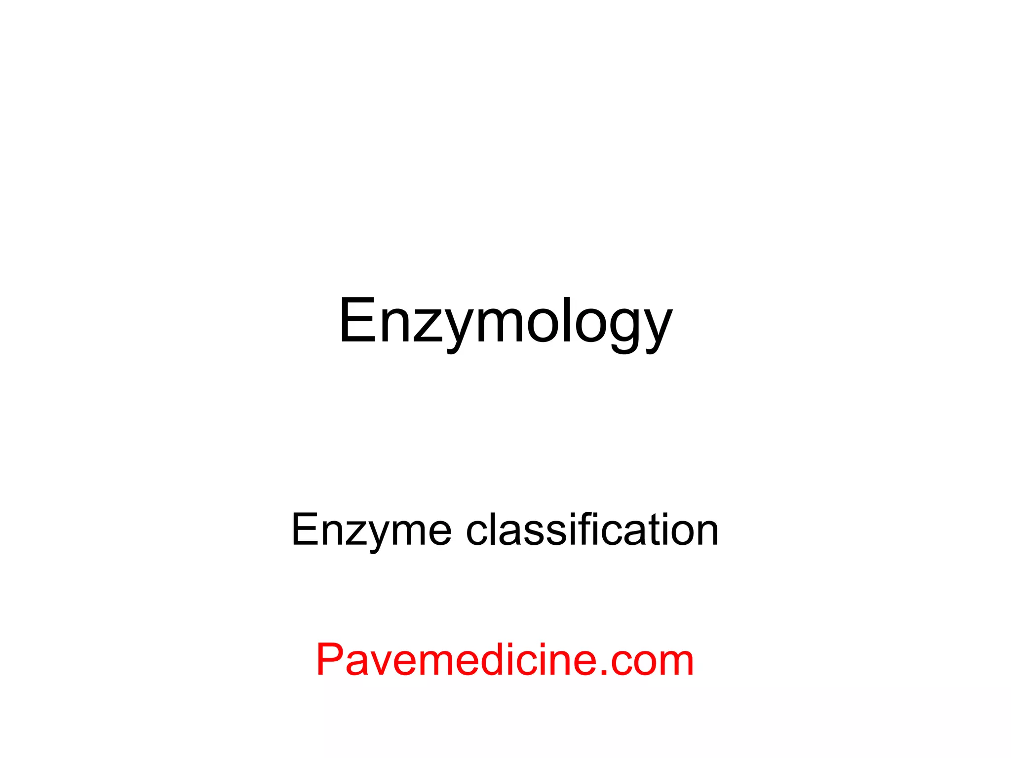 Enzymology | PPT