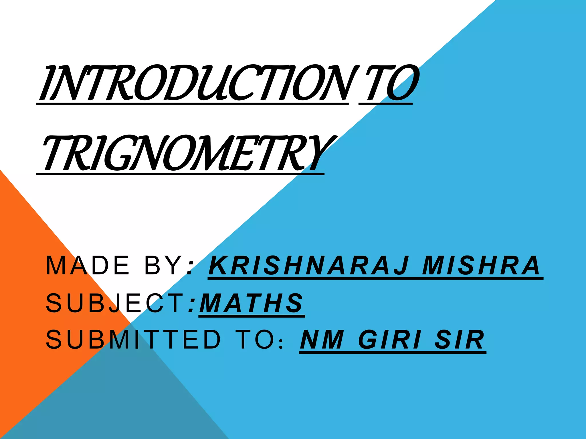 Introduction to trignometry | PPTX