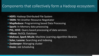 Big data analytics - Introduction to Big Data and Hadoop | PPTX