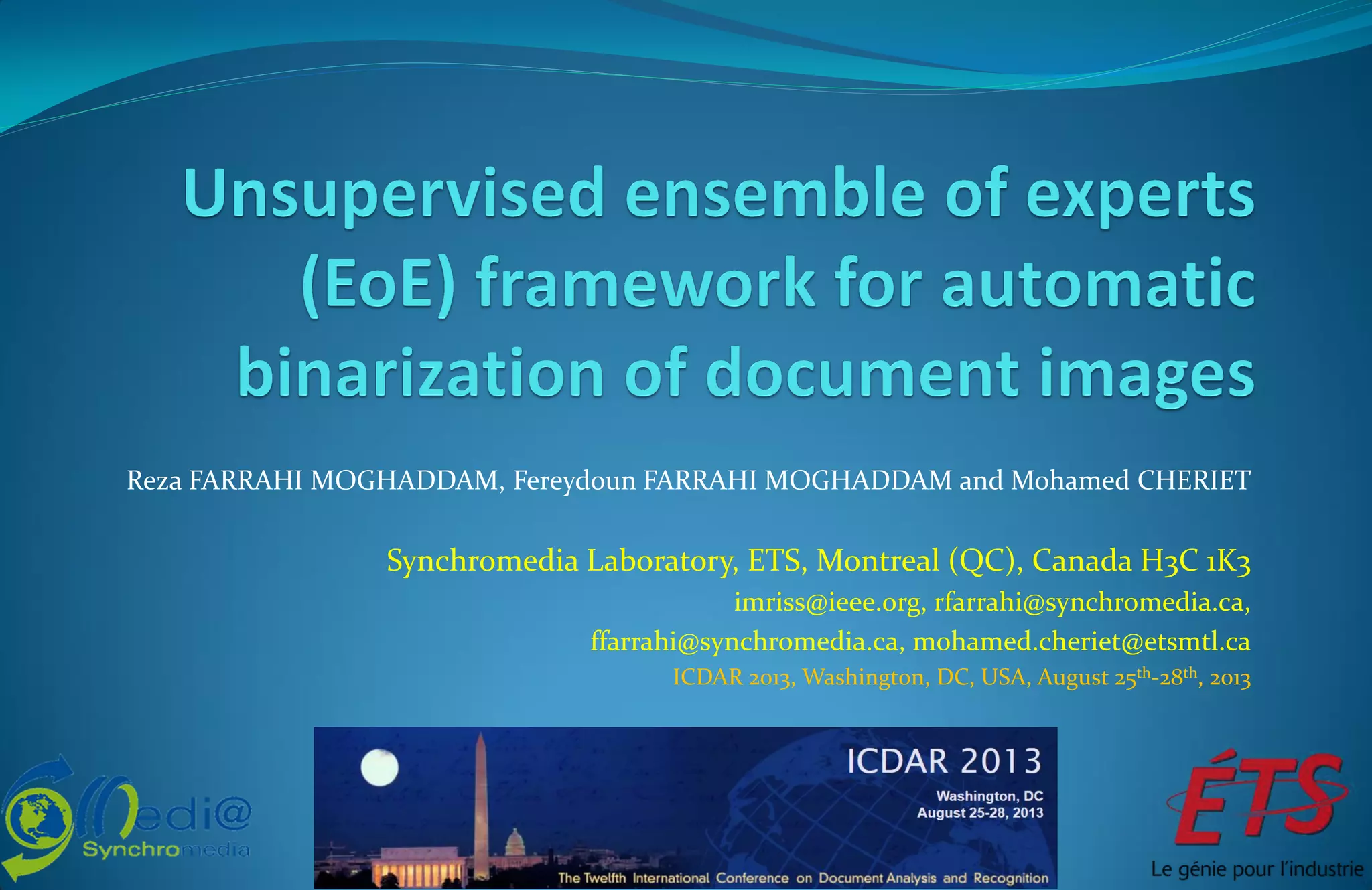 Unsupervised ensemble of experts (EoE) framework for automatic binarization of document images | PDF