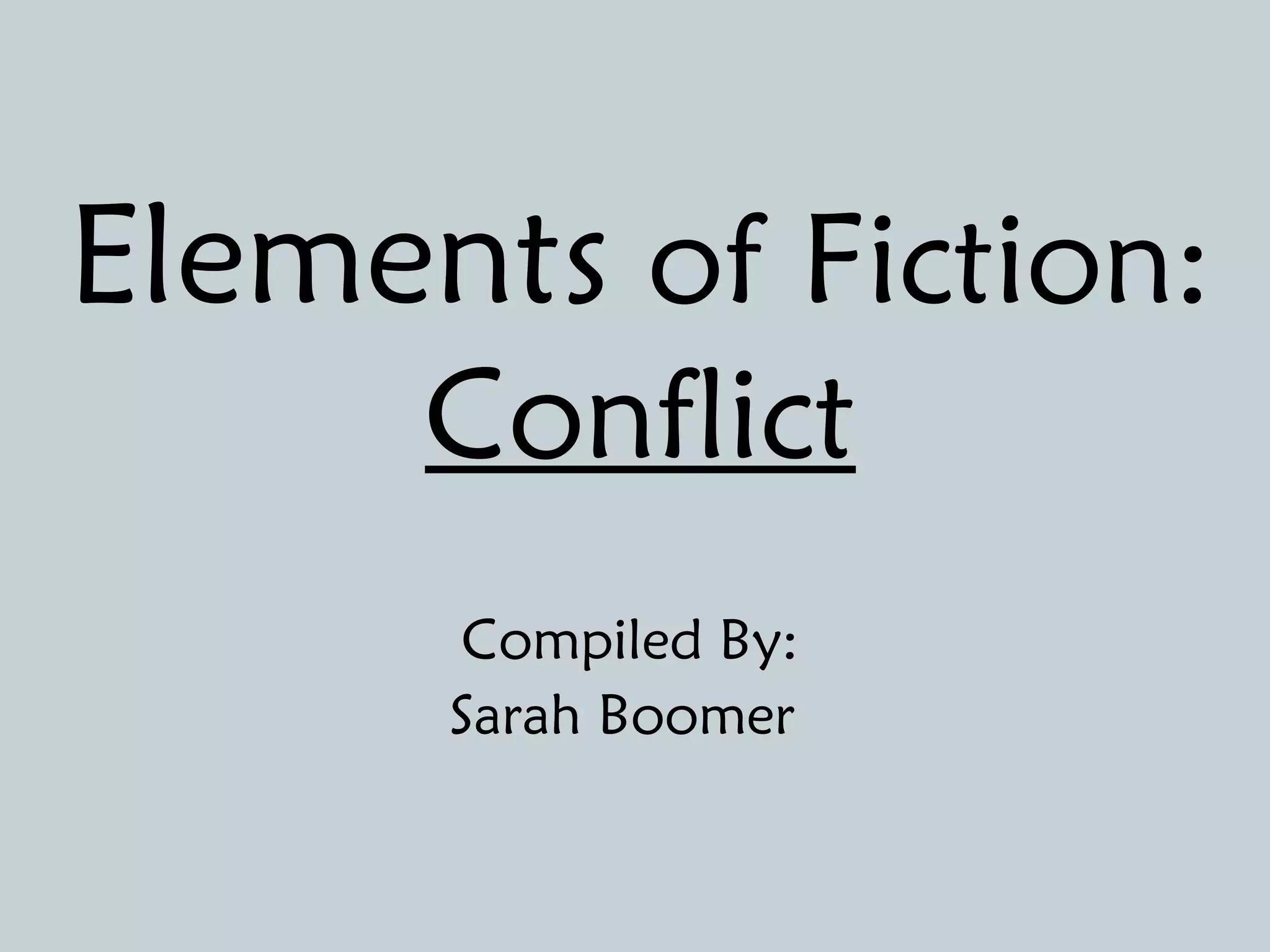 Elements of Fiction : Conflict | PPT