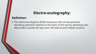 Electro oculography & Electro Retinography.pptx