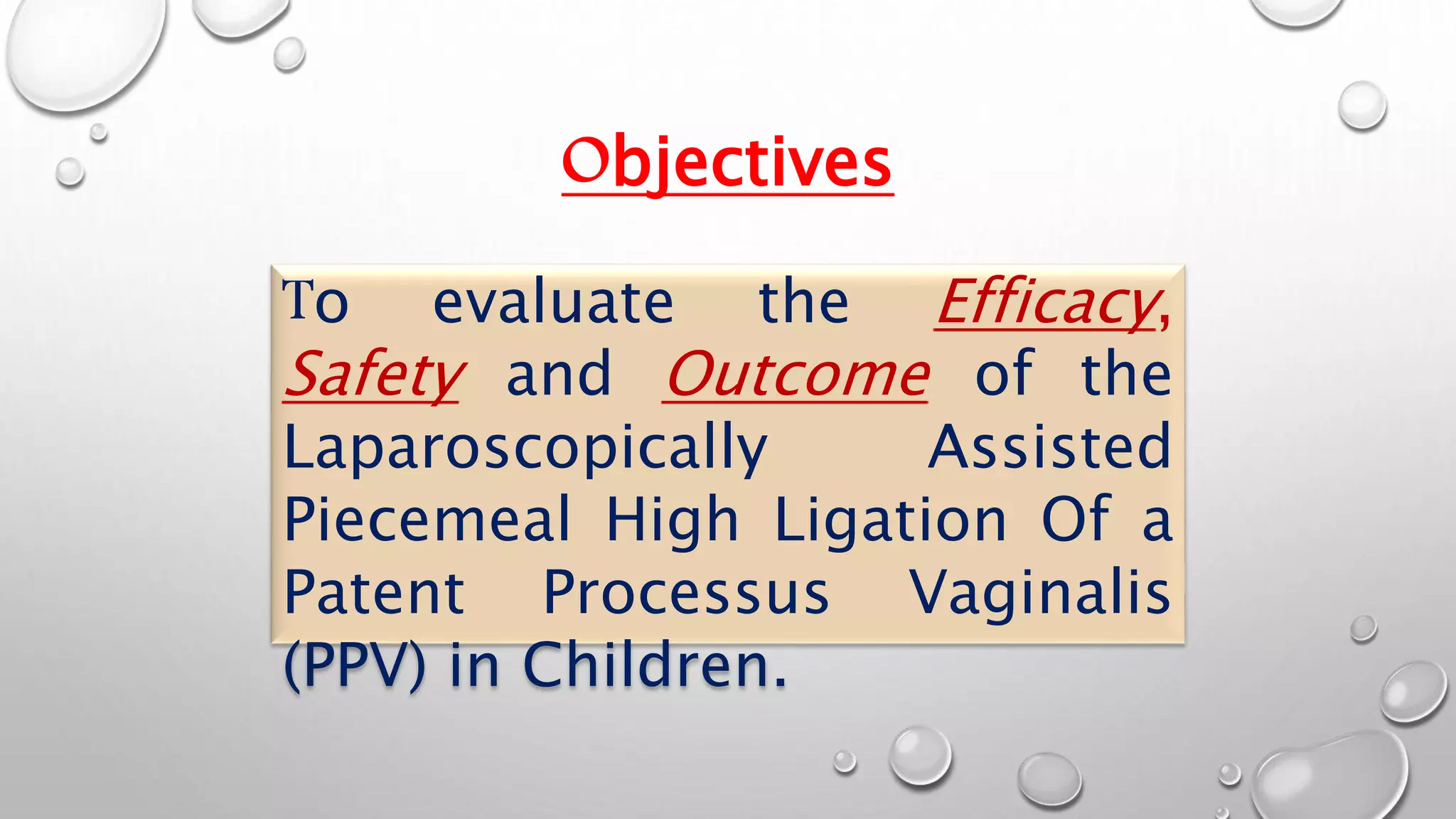 Efficacy of laparoscopically assisted high ligation of patent processus ...