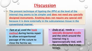 Efficacy of laparoscopically assisted high ligation of patent processus ...