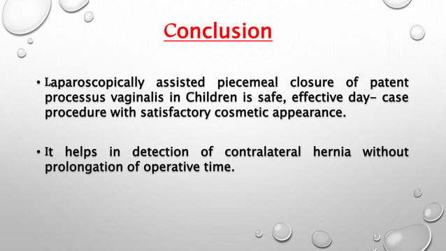Efficacy of laparoscopically assisted high ligation of patent processus ...